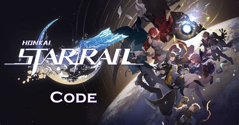 Honkai Star Rail Code Mới Nhất 3 2024 Cách Nhập Code