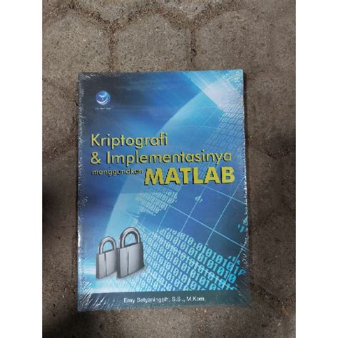 Jual Kriptografi Dan Implementasinya Menggunakan Matlab Shopee Indonesia