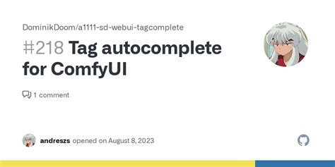 Tag Autocomplete For Comfyui Issue Dominikdoom A Sd Webui Tagcomplete Github