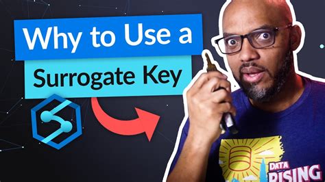 Exploring The Pros And Cons Of Using Surrogate Keys