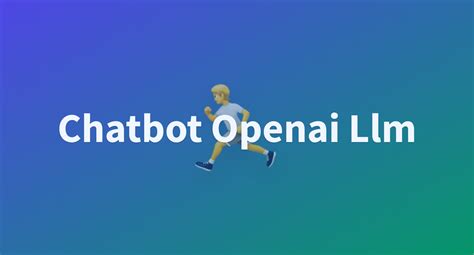 Chatbot Openai Llm A Hugging Face Space By Spboucher04