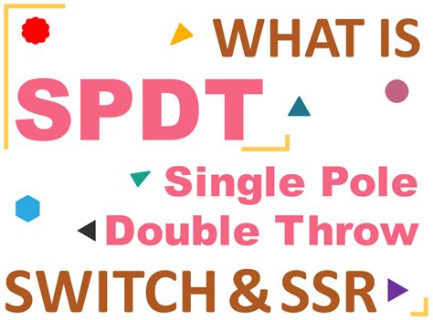 An Introduction To Single Pole Double Throw SPDT Switches And SPDT Solid State Relays HUIMULTD