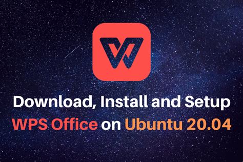 Download Setup And Install WPS Office On Ubuntu LinuxForDevices