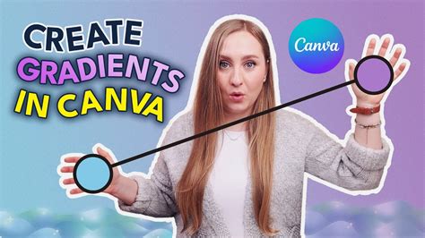 How To Create Stunning Designs With Canva Gradients Easy Canva