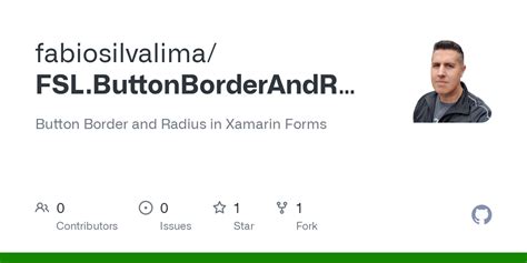 Github Fabiosilvalima Fsl Buttonborderandradiusinxamarinforms Button Border And Radius In