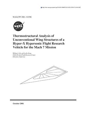 Buy Thermostructural Analysis Of Unconventional Wing Structures Of A Hyper X Hypersonic Flight