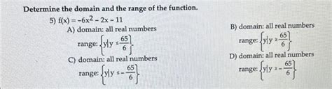 Solved Determine The Domain And The Range Of The Function