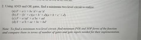 Solved 2 Using And And Or Gates Find A Minimum Two Level