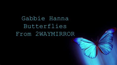 Butterflies Gabbie Hanna Lyric Video Youtube