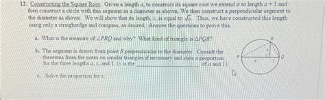 Solved 12 Constructing The Square Root Given A Length A