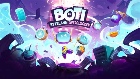 Boti Byteland Overclocked Review Bright And Buggy