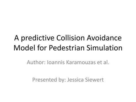 Ppt A Predictive Collision Avoidance Model For Pedestrian Simulation