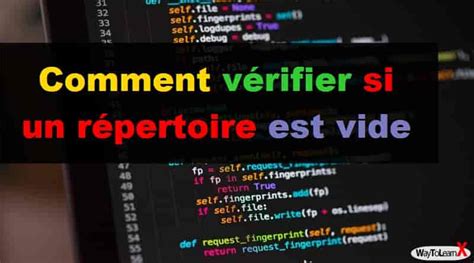 Comment Supprimer Un Fichier Ou Un Répertoire En Python Waytolearnx