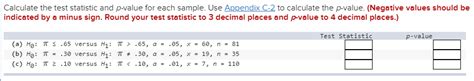 Solved Calculate The Test Statistic And P Value For Each