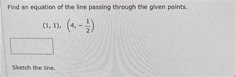 solved find an equation of the line passing through the