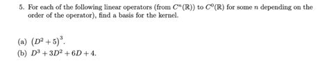 solved 5 for each of the following linear operators from