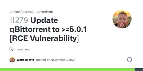 Update Qbittorrent To Rce Vulnerability Issue Binhex Arch Qbittorrentvpn Github