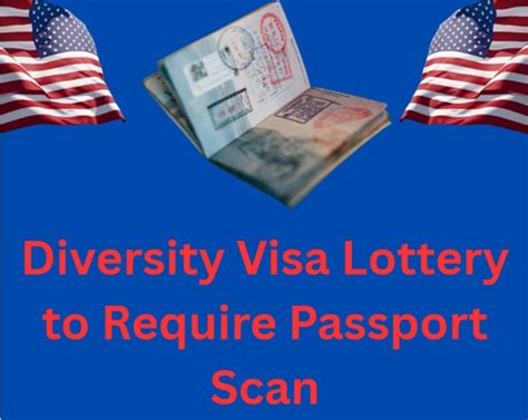 Diversity Visa Lottery To Require Passport Scan Guidelines
