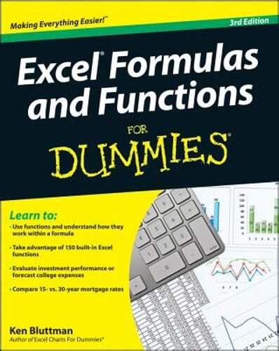 Excel Formulas And Functions For Dummies By Ken Bluttman New 9781118460849 Ebay