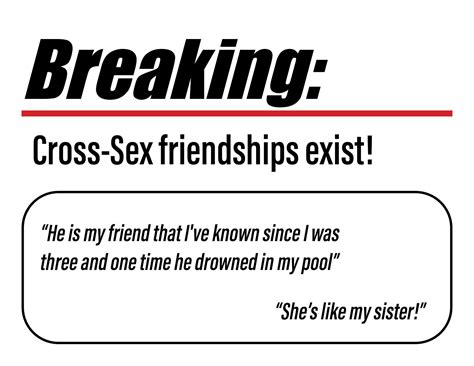Breaking News Cross Sex Friendships Exist And Theyre Not Just A Myth