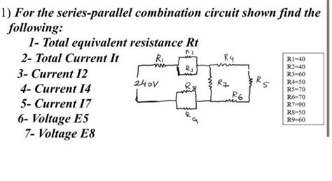 Solved By 1 For The Series Parallel Combination Circuit Chegg Com
