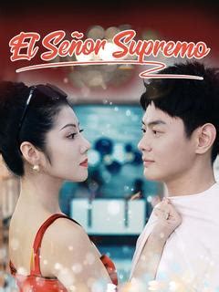 El Señor Supremo Movie Dramabox
