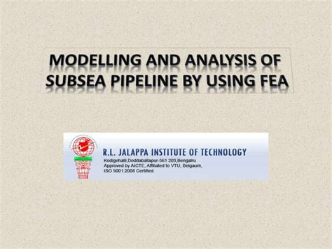 Modeling And Analysis Of Subsea Pipeline By Fem Pptx Civil