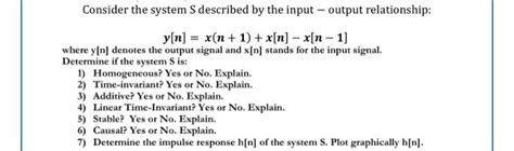 Solved Consider The System S Described By The Input Output Chegg