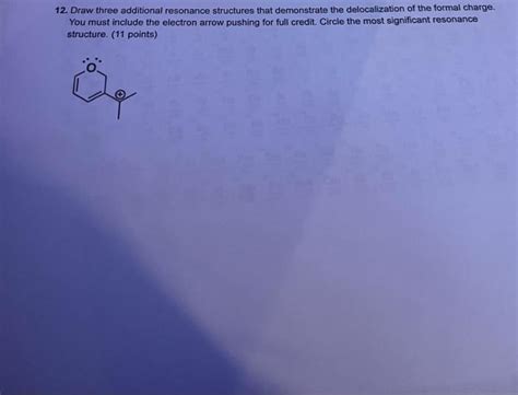 solved 2 draw three additional resonance structures that