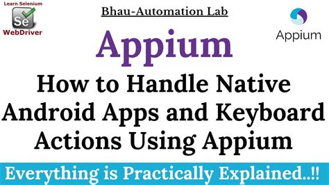 How To Handle Native Android Application And Keyboard Actions Using