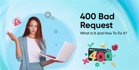 400 Bad Request What Is It And How To Fix It