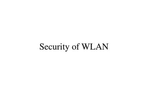 PPT Security Of WLAN PowerPoint Presentation Free Download ID