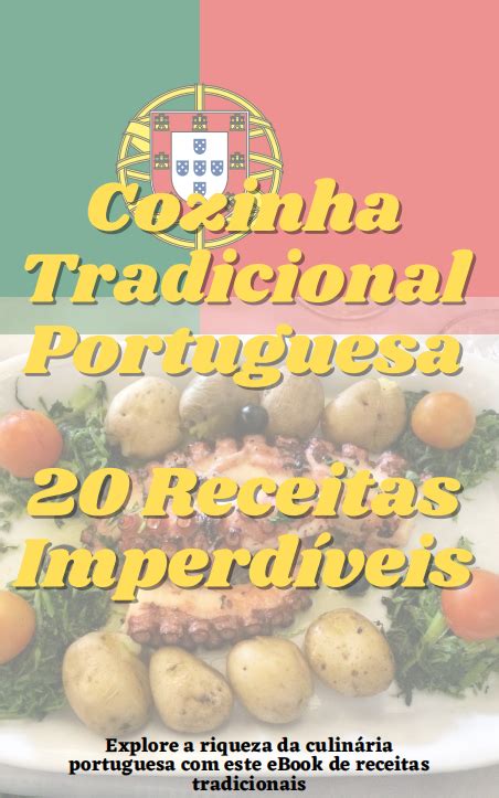 20 Receitas Portuguesas Imperdíveis Uma Jornada Gastronômica Jor