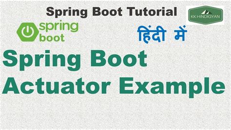 Spring Boot Actuator Example Monitoring With Spring Boot Actuator Spring Boot Tutorial In