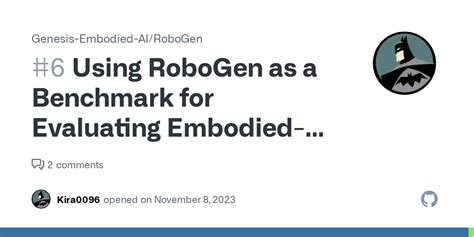 using robogen as a benchmark for evaluating embodied ai models · issue