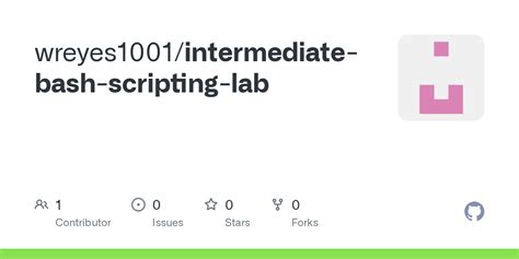Github Wreyes1001intermediate Bash Scripting Lab
