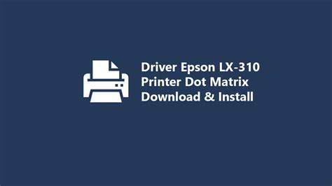 Driver Epson Lx 310 Printer Dot Matrix Download And Install