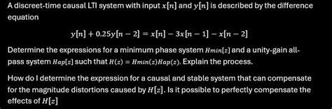 A Discreet Time Causal Lti System With Input Xn And Yn Is Described By