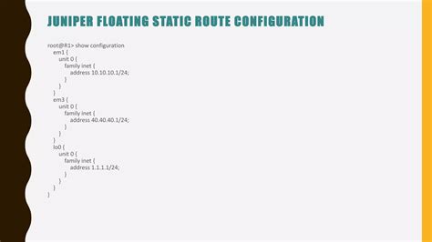 juniper jncia juniper floating static route configuration pptx computer networking computing
