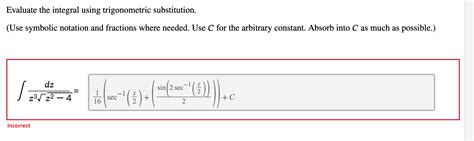 Solved Evaluate The Integral Using Trigonometric