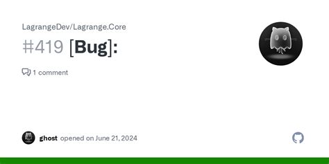 Bug Issue 419 LagrangeDev Lagrange Core GitHub
