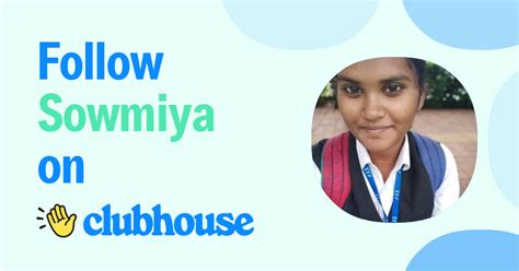 Sowmiya M Clubhouse