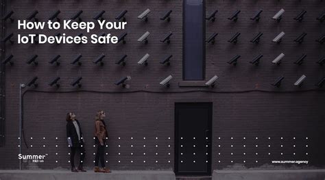 How To Keep You Iot Devices Safe The Iot Market Is Growing At A Rapid