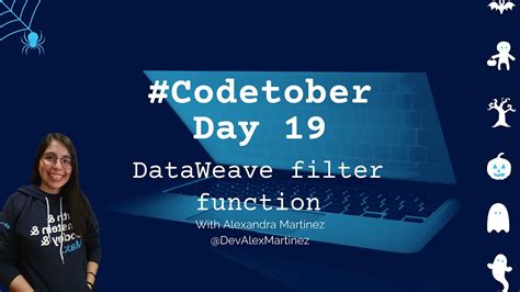 Dataweave Filter Function Codetober 2021 Day 19 Youtube