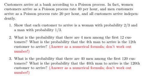 Solved Arrive At A Bank According To A Poisson Process In