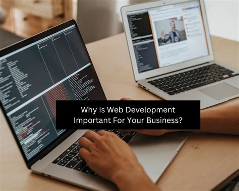 Why Is Web Development Important For Your Business Top Notch Story