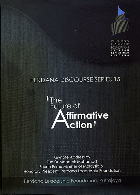 Perdana Discourse Series No15 The Future Of Affirmative Action