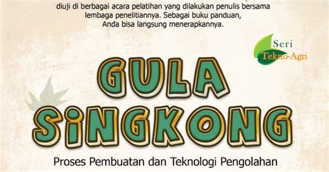 Panen Pasca Proses Pembuatan Dan Teknologi Pengolahan Gula Singkong
