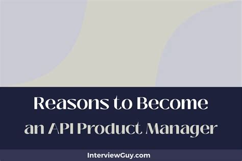 25 Reasons To Become An Api Product Manager Mold The Future