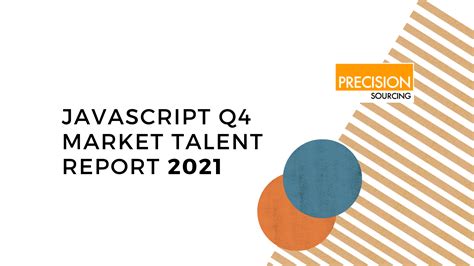 Javascript Q4 2021 Overview Precision Sourcing